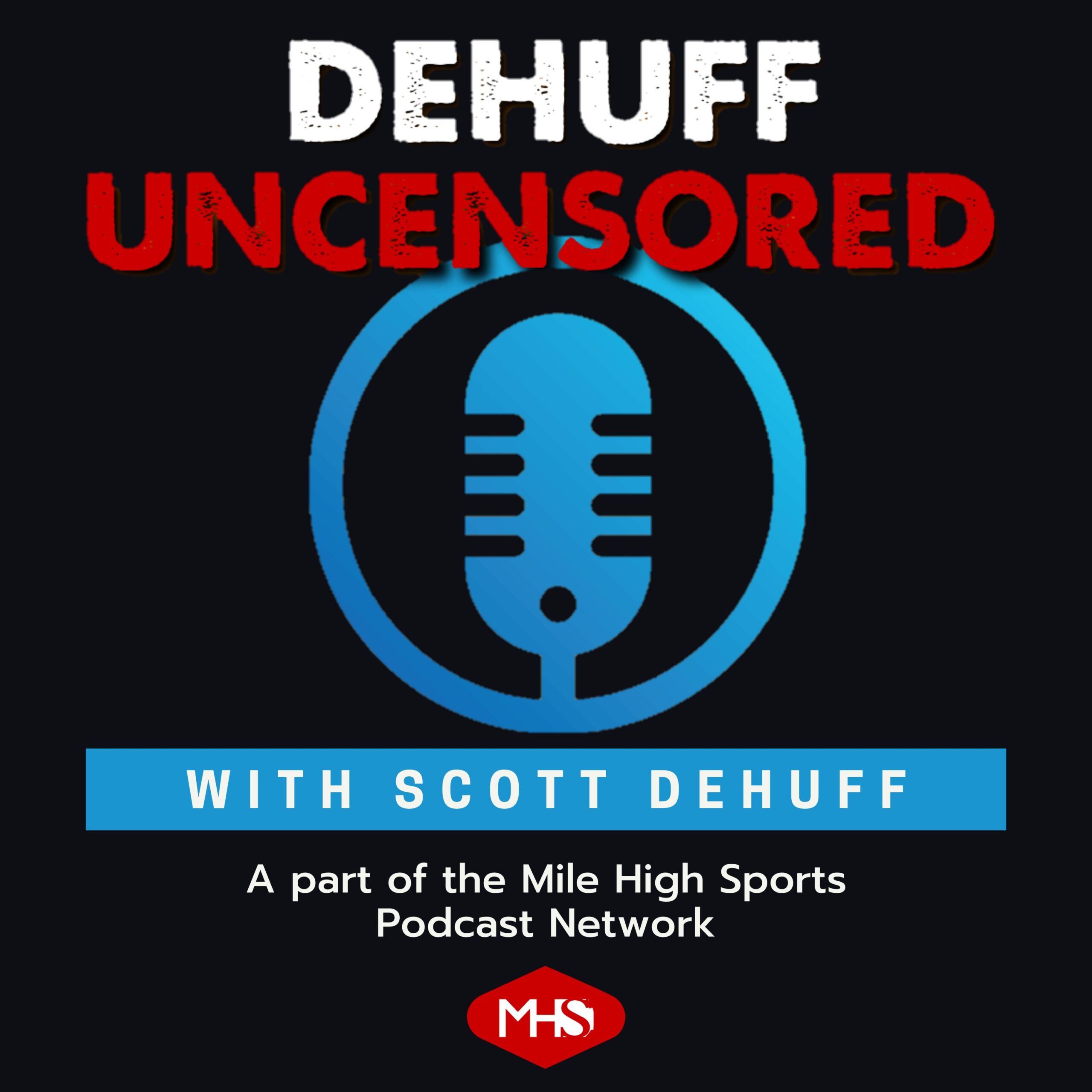 DeHuff has been unleashed on Mile High Sports - Mile High Sports