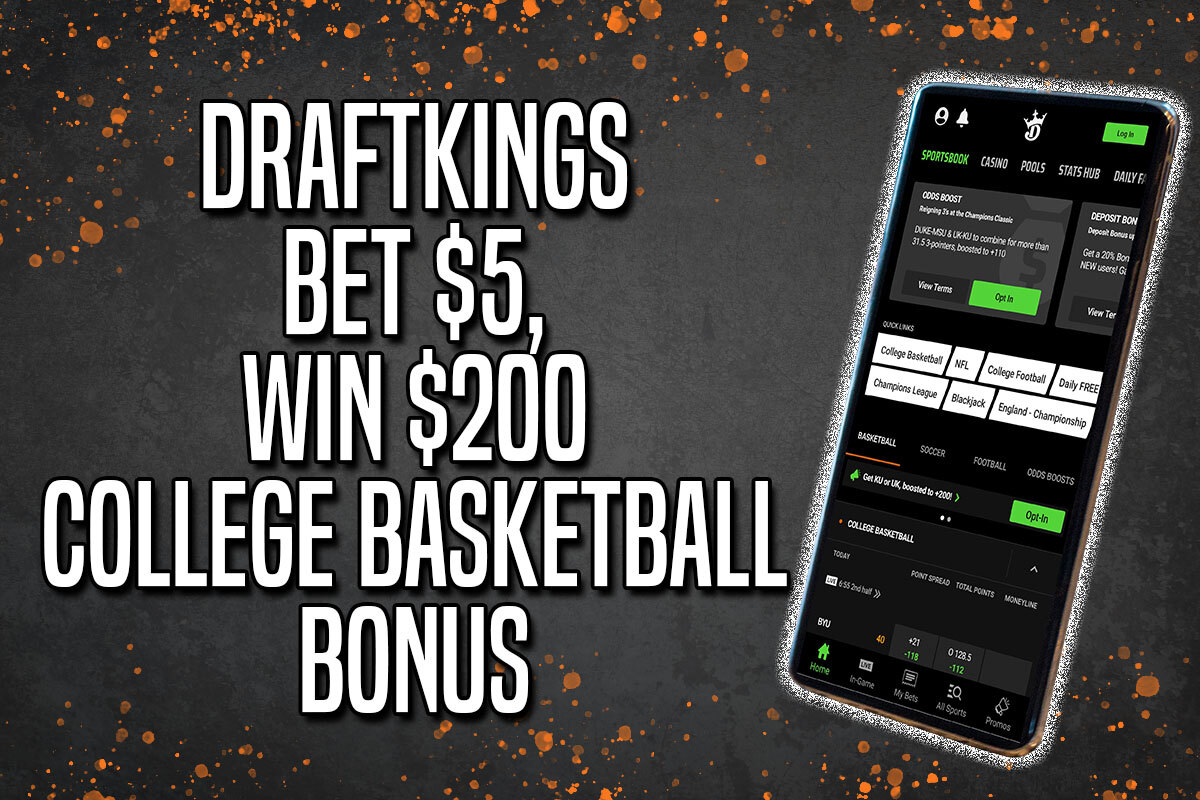 DraftKings College Basketball Promo Code: Huge Bet $5, Win $200 Bonus ...