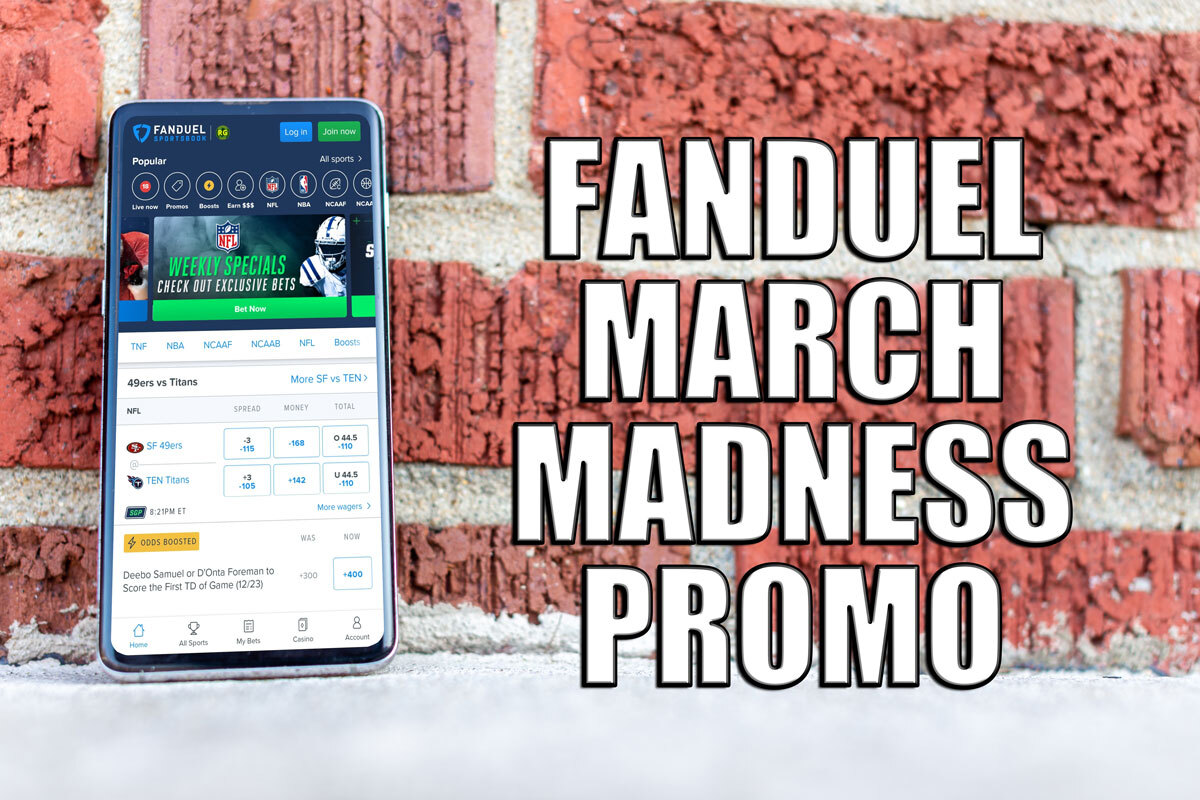 FanDuel March Madness Promo: Bet $5 Get 100% Guaranteed $150 Bonus ...