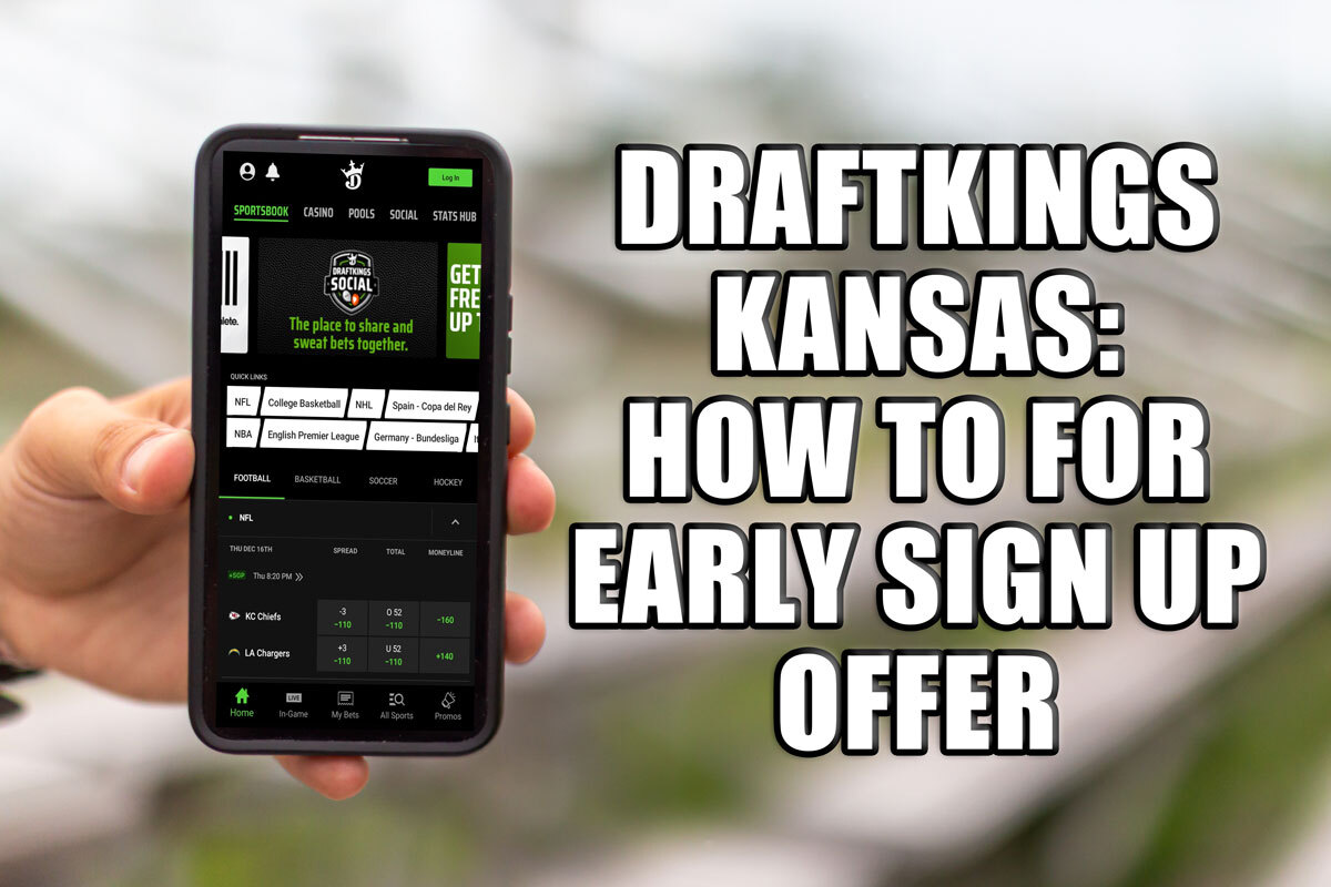 DraftKings Kansas: A Complete How-to Guide for Early Sign Up Offer ...